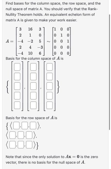 Solved Find bases for the column space, the row space, and | Chegg.com