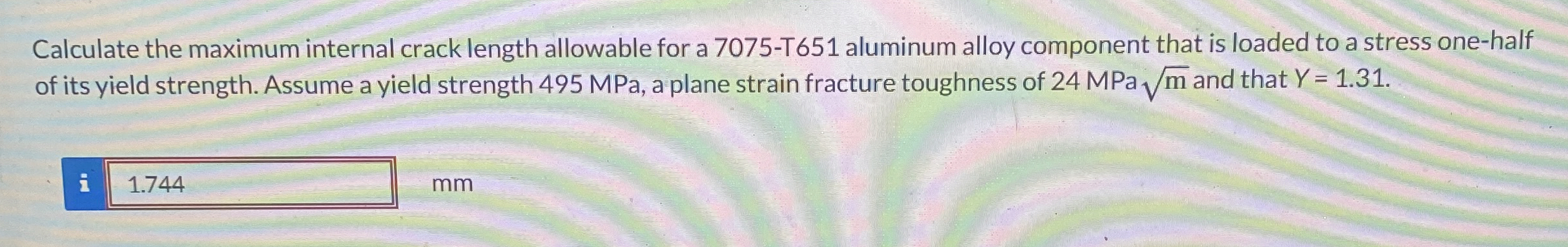 Solved Calculate the maximum internal crack length allowable | Chegg.com