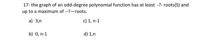 Solved 17- the graph of an odd-degree polynomial function | Chegg.com