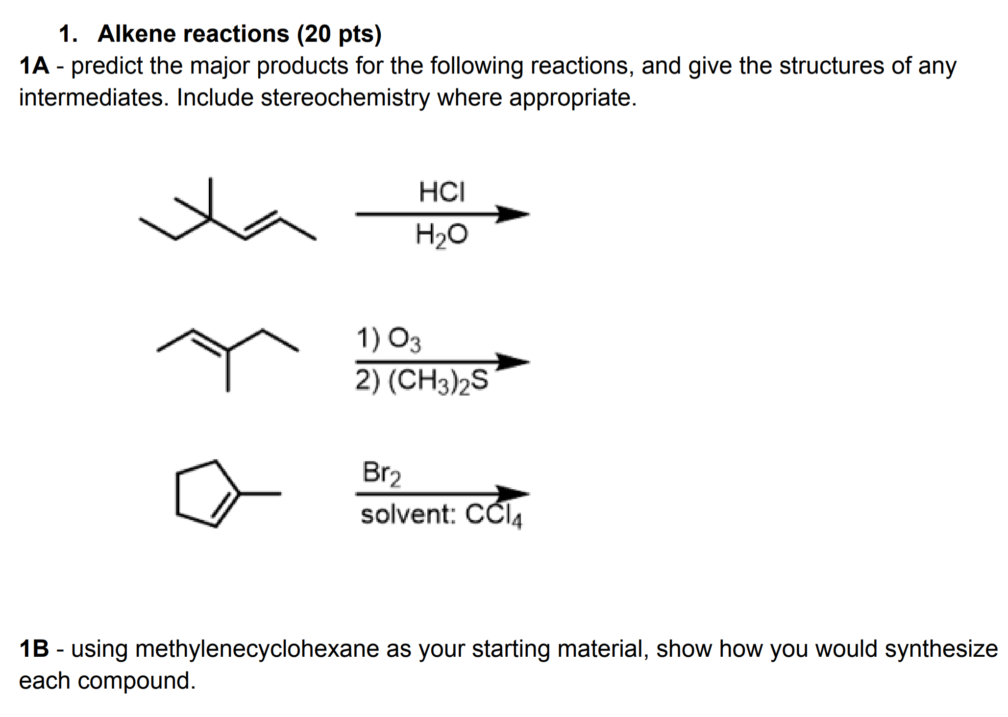 Solved by an EXPERT Alkene reactions ( 20 ﻿pts )1A - ﻿predict the major | Chegg.com