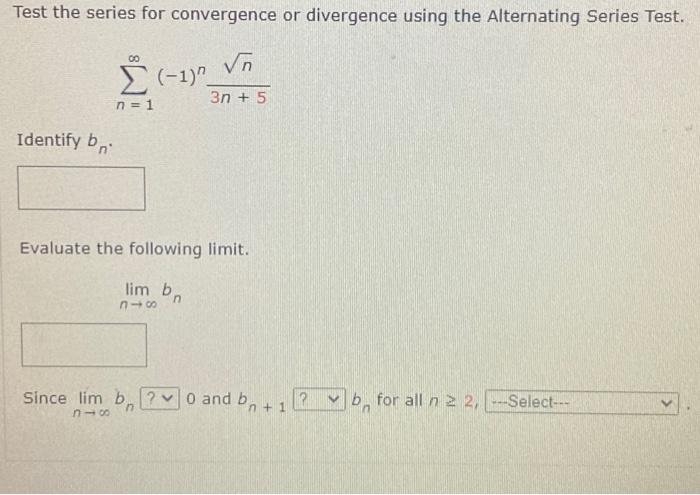 Solved Test the series for convergence or divergence using | Chegg.com