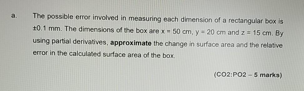 Solved a. The possible error involved in measuring each | Chegg.com