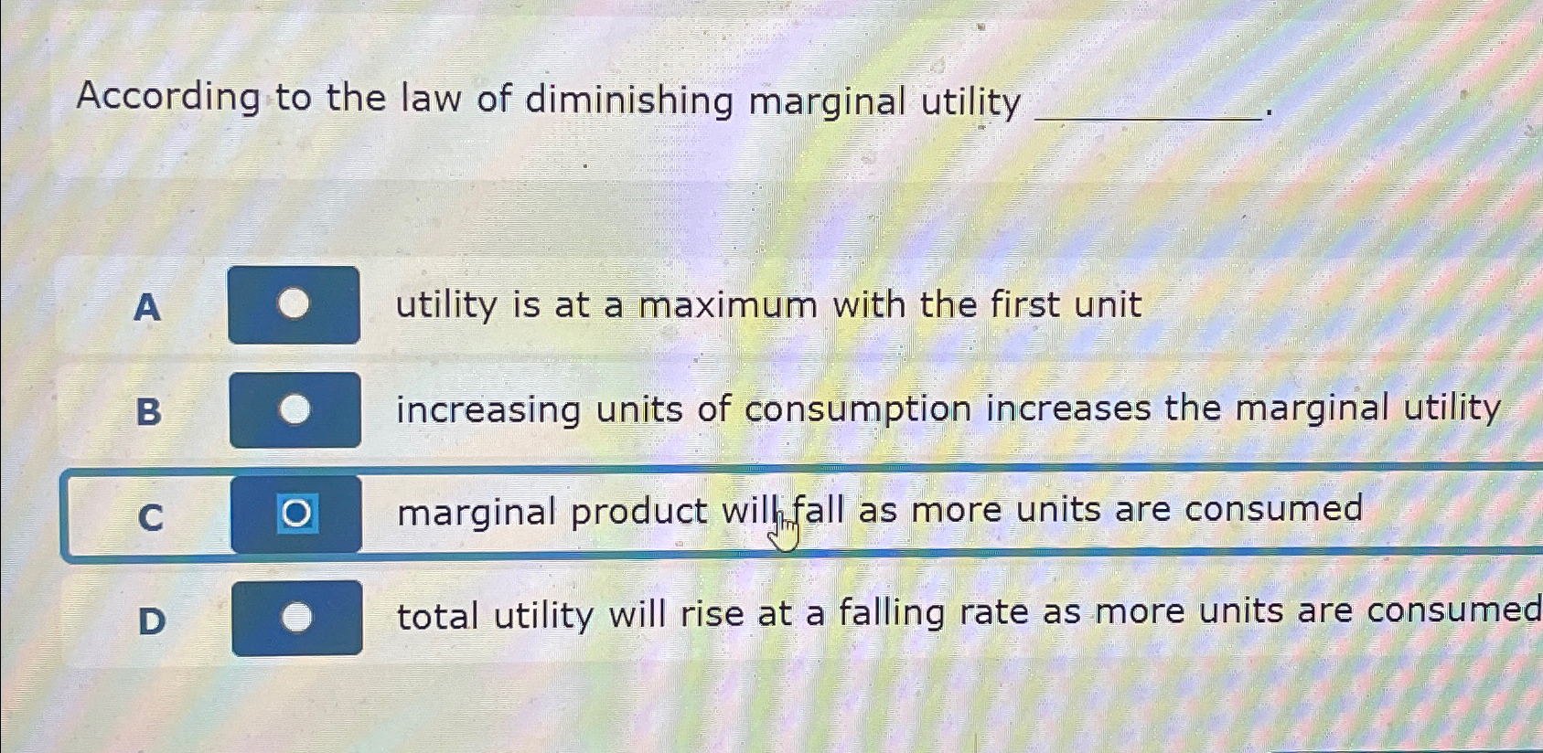 Solved According to the law of diminishing marginal utilityA | Chegg.com