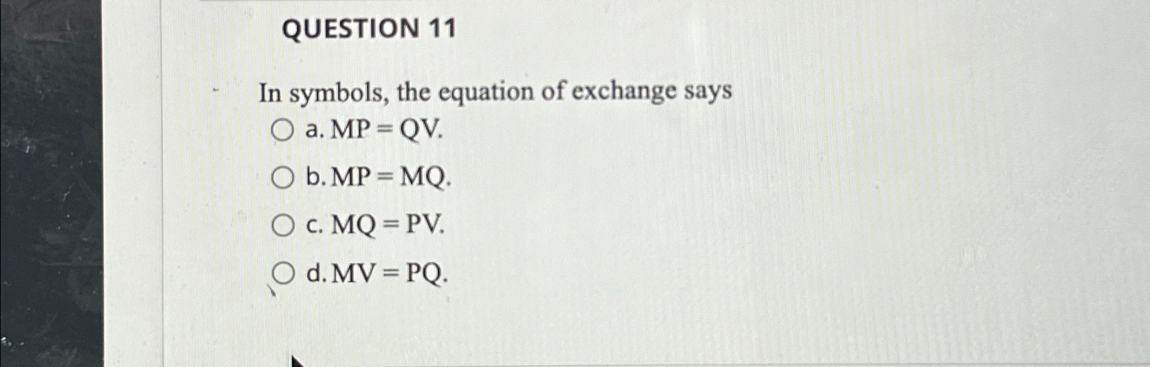 Solved QUESTION 11In symbols, the equation of exchange | Chegg.com