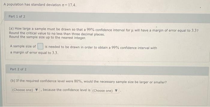 Solved A population has standard deviation = 17.4. Part 1 of | Chegg.com