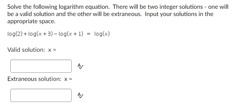 Solved Solve the following logarithm equation. There will be | Chegg.com
