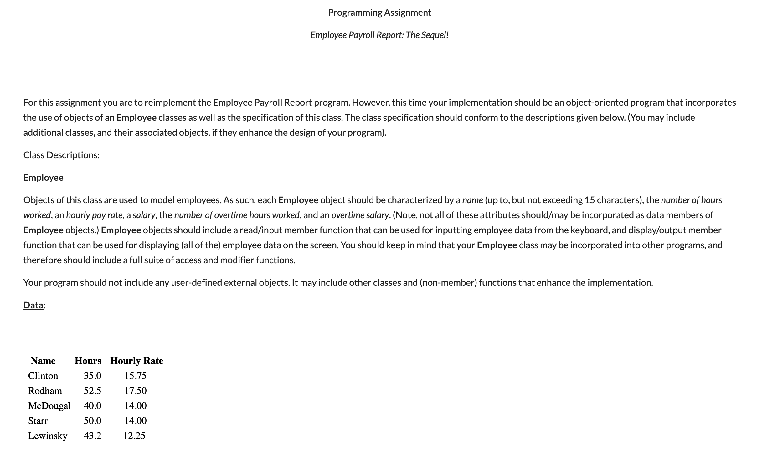 Solved For this assignment you are to reimplement the | Chegg.com