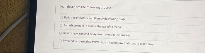 Solved Lean describes the following process Reducing | Chegg.com