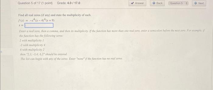 Solved Find all real zeros (if any) and state the | Chegg.com