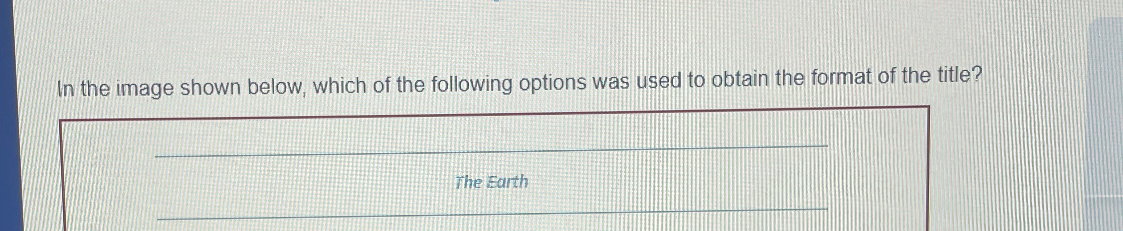 Solved In the image shown below, which of the following | Chegg.com