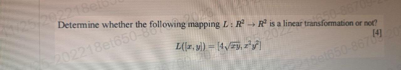 Solved Determine whether the following mapping L:R2→R2 ﻿is a | Chegg.com