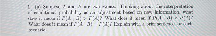 Solved 1. (a) Suppose A and B are two events. Thinking about | Chegg.com