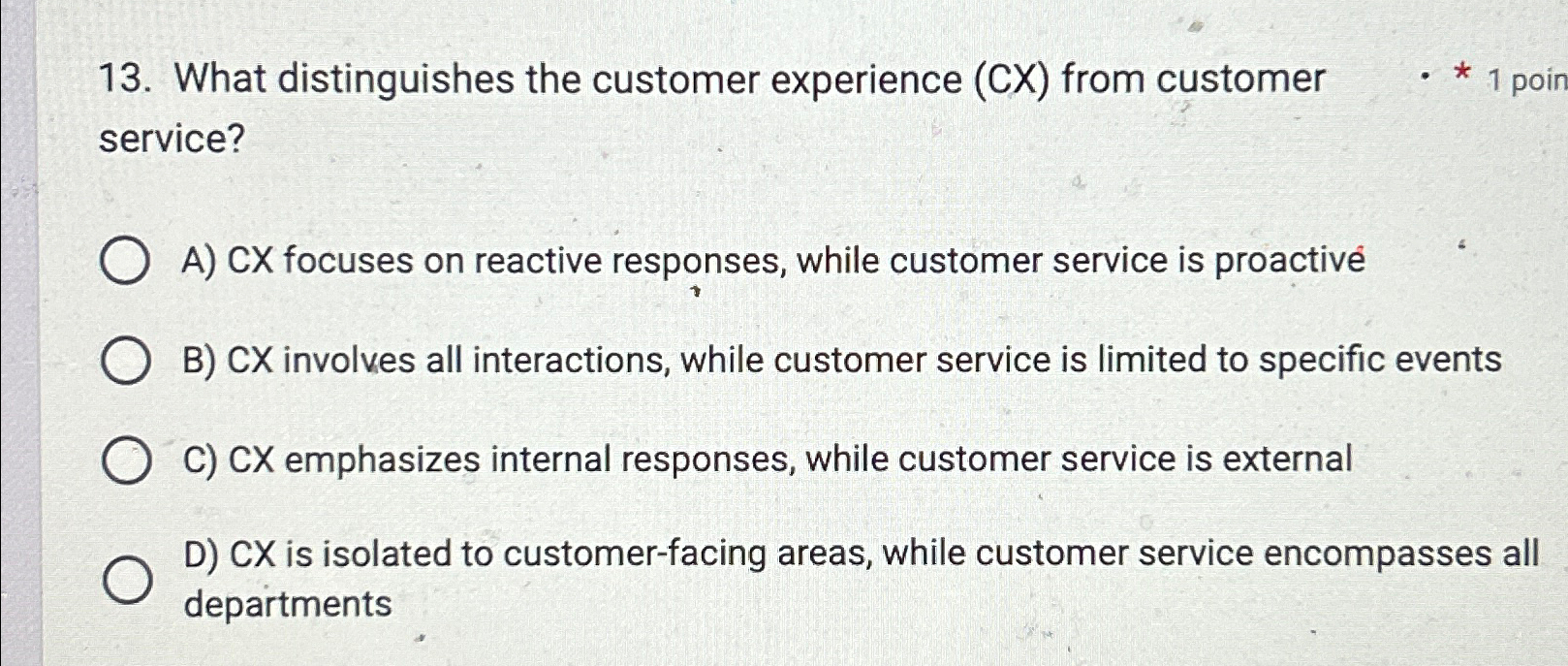 Solved What distinguishes the customer experience (CX) ﻿from | Chegg.com