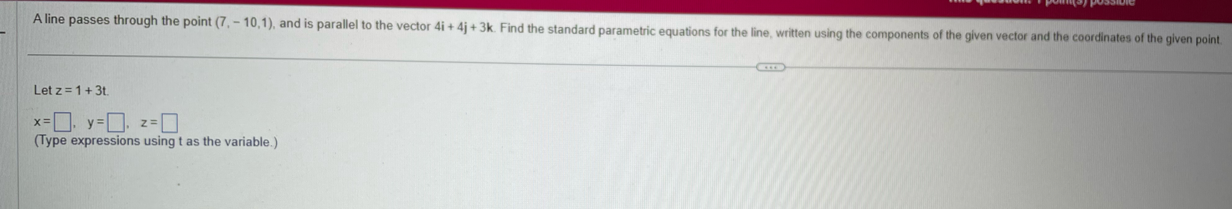 Solved Let z=1+3t.x=,y=,z=(Type expressions using t ﻿as the | Chegg.com