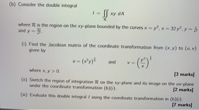 Solved (b) Consider the double integral 1 = S xy da where R | Chegg.com