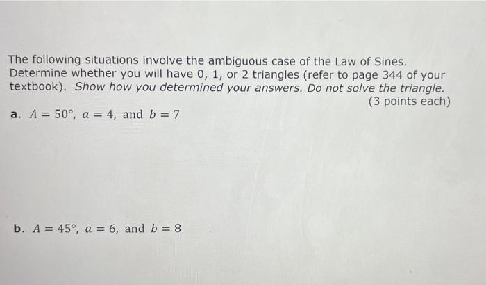 Solved The following situations involve the ambiguous case | Chegg.com