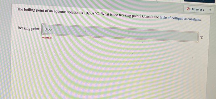 Solved The boiling point of an aqueous solution is 102.08 | Chegg.com