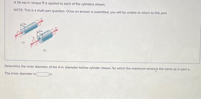Solved A 56-kip in. torque T is applied to each of the | Chegg.com