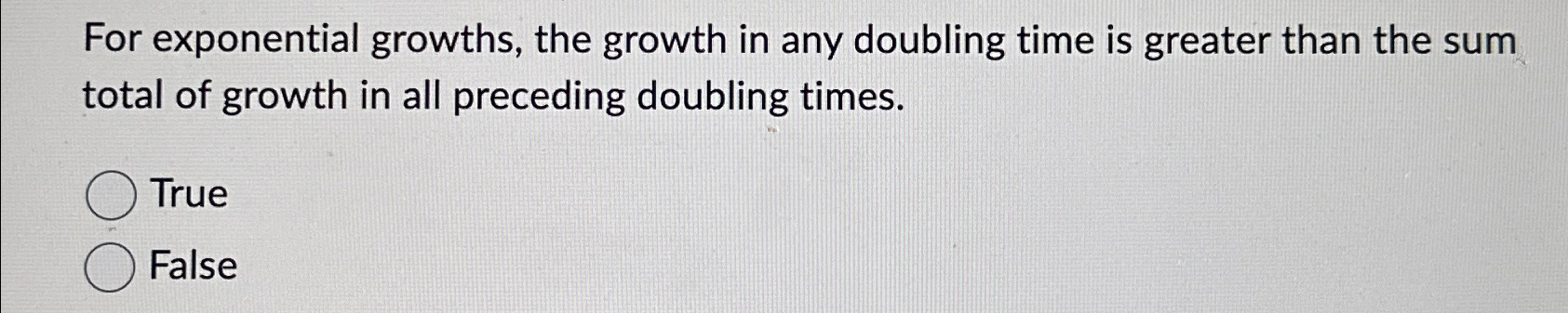 Solved For exponential growths, the growth in any doubling | Chegg.com