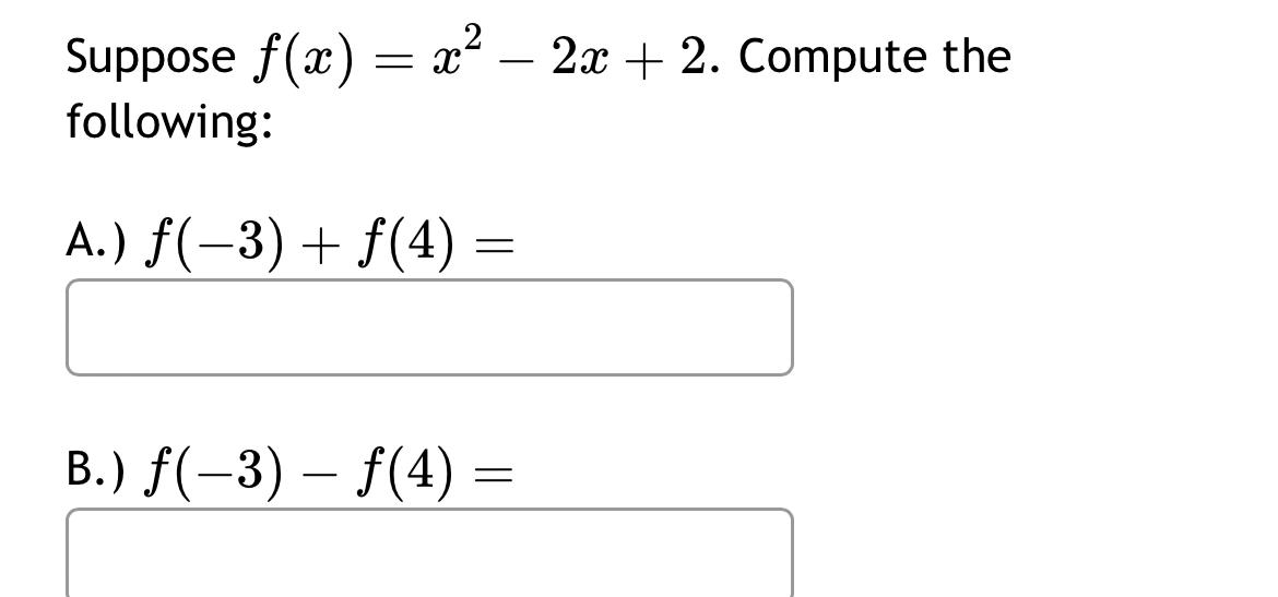 Solved Suppose f(x)=x2-2x+2. ﻿Compute the | Chegg.com