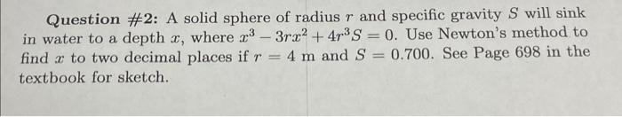 Solved Question #2: A solid sphere of radius r and specific | Chegg.com