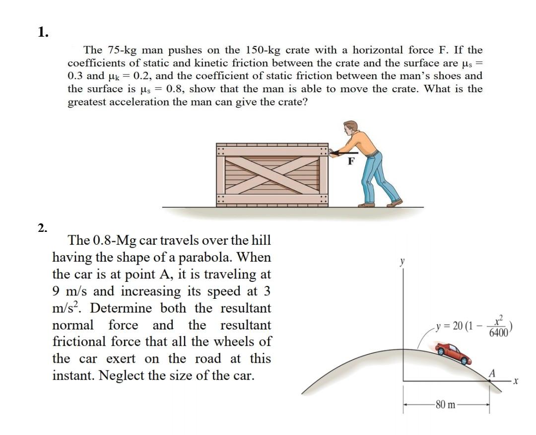 Solved 1. The 75-kg man pushes on the 150-kg crate with a | Chegg.com