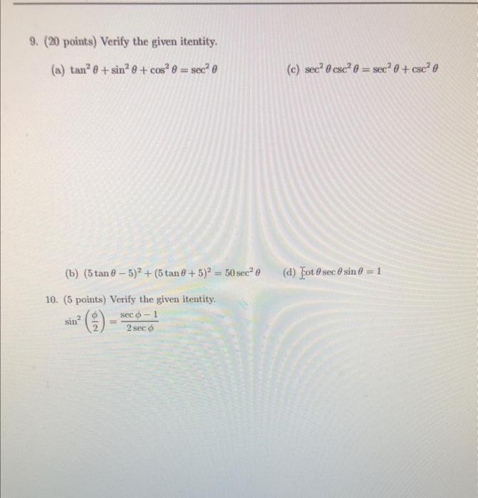 Solved 9. (20 points) Verify the given itentity. (a) | Chegg.com Solved 9. (20 points) Verify the given itentity. (a) | Chegg.com