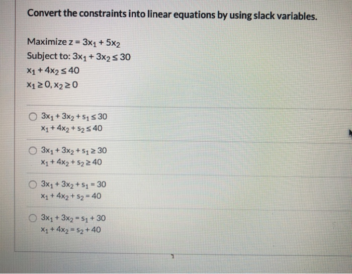 Solved Convert the constraints into linear equations by | Chegg.com
