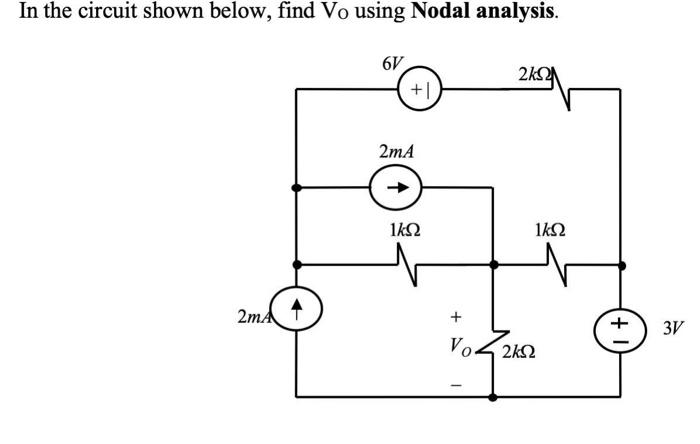 Solved In the circuit shown below, find Vo using Nodal | Chegg.com