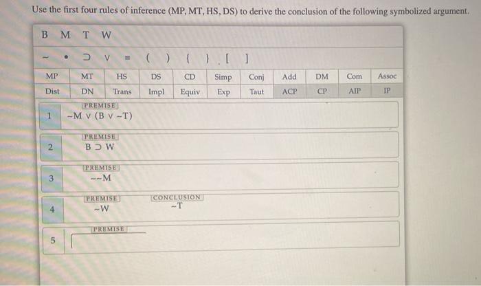 Solved Use the first four rules of inference (MP, MT, HS, | Chegg.com