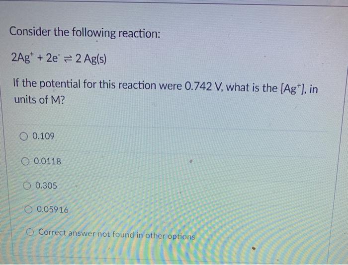 Solved Consider The Following Reaction 2ag 2e 2 Ag S