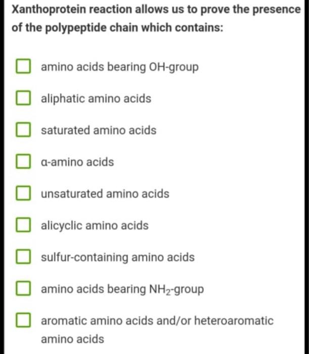 Solved Xanthoprotein reaction allows us to prove the | Chegg.com