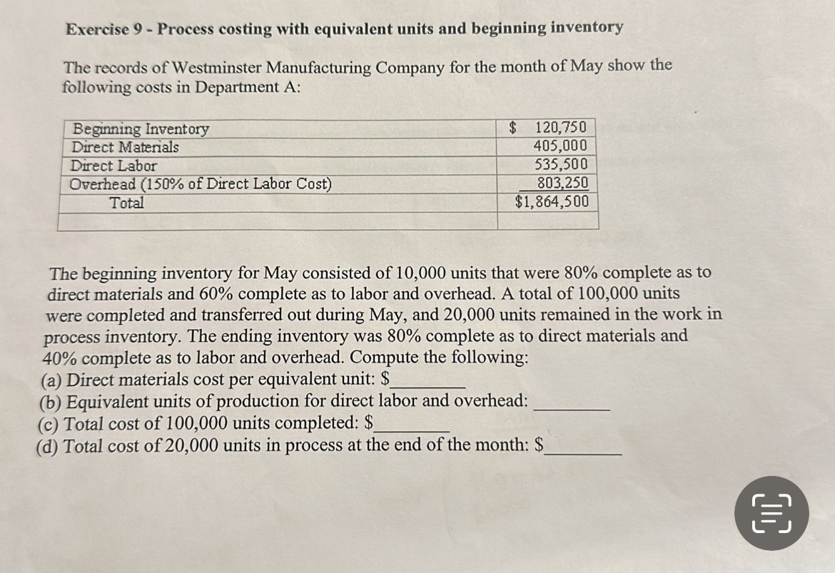Solved Exercise 9 - ﻿Process costing with equivalent units | Chegg.com