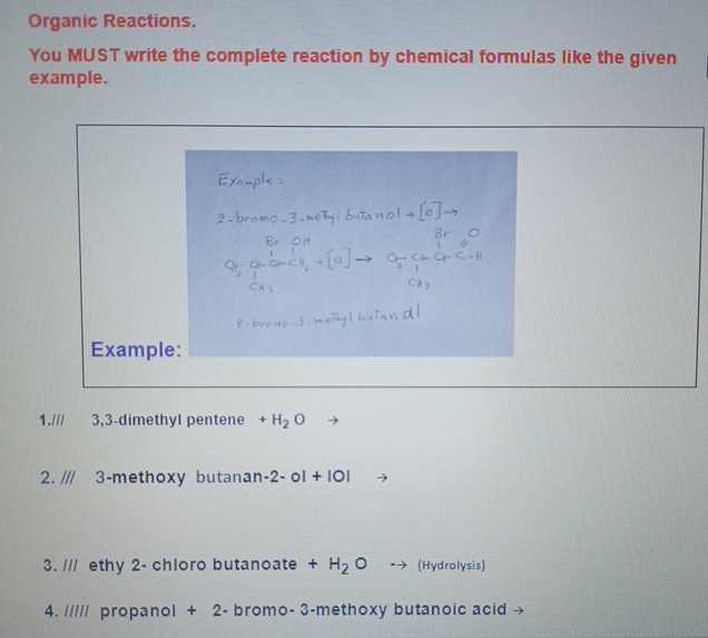 Solved PLEASE ANSWER QUICKLYOrganic Reactions.You MUST write | Chegg.com