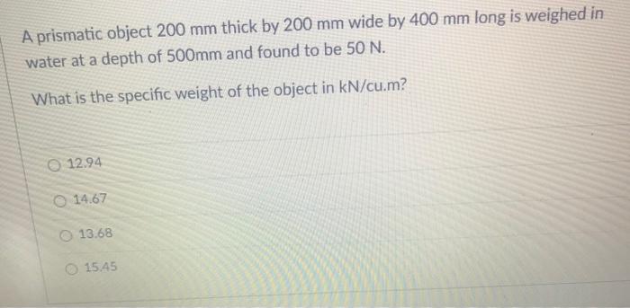 Solved A prismatic object 200 mm thick by 200 mm wide by 400 | Chegg.com