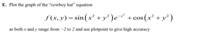 Solved E. Plot the graph of the "cowboy hat" equation | Chegg.com