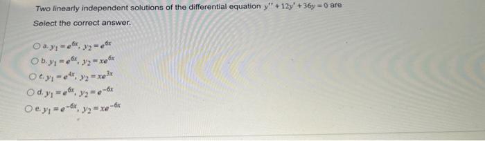 Solved Two linearly independent solutions of the | Chegg.com