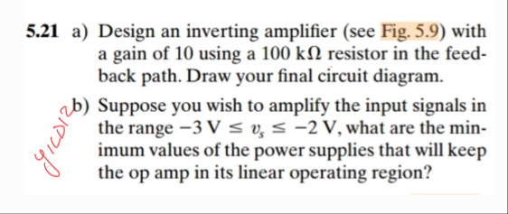 Solved 5.21 ﻿a) ﻿Design an inverting amplifier (see Fig. | Chegg.com