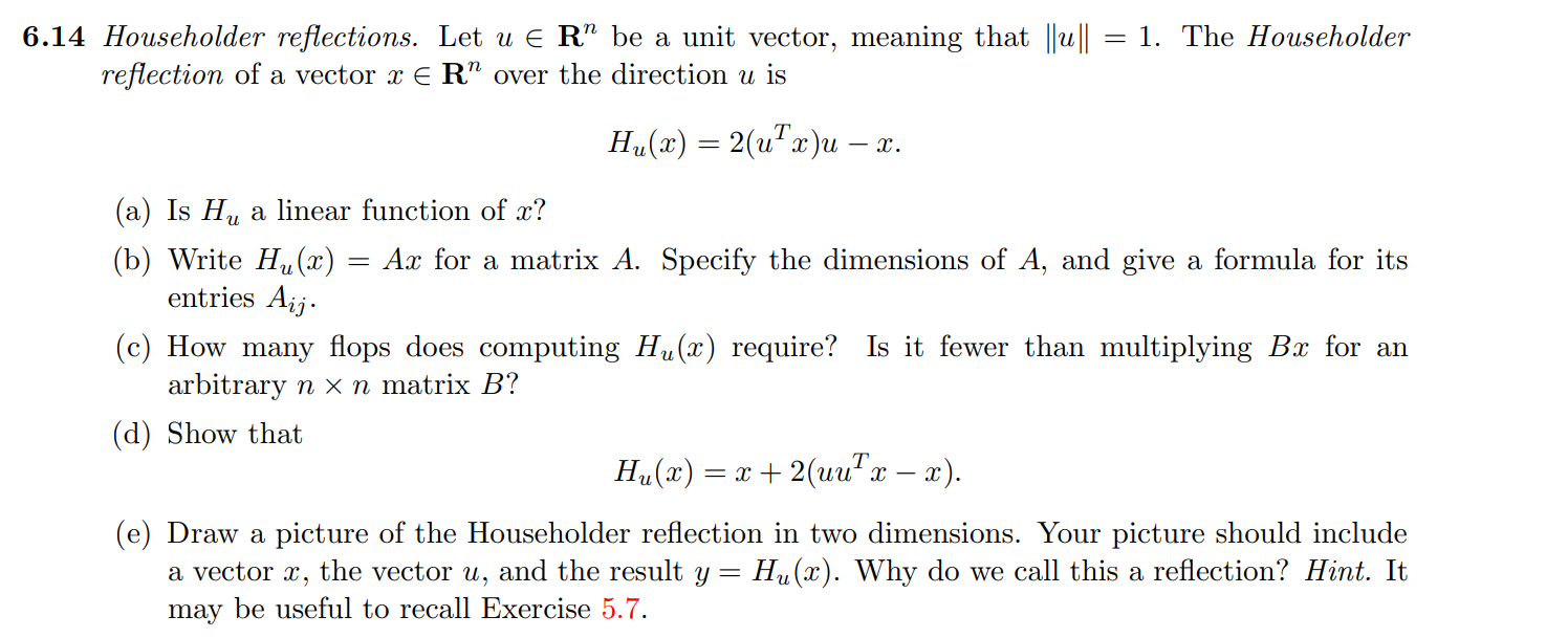 Solved 6.14 ﻿Householder reflections. Let uinRn be ﻿a unit | Chegg.com