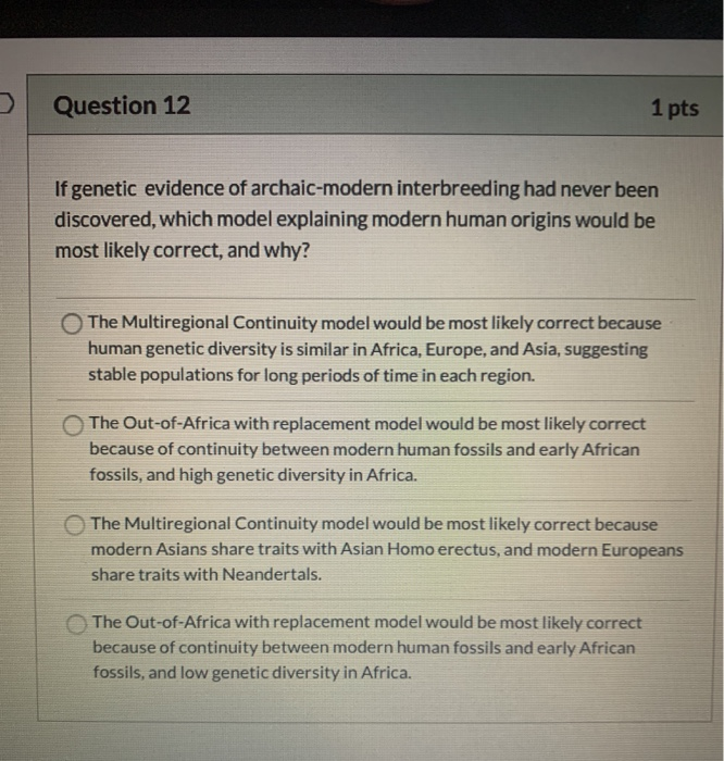 Solved Question 12 1 pts If genetic evidence of | Chegg.com