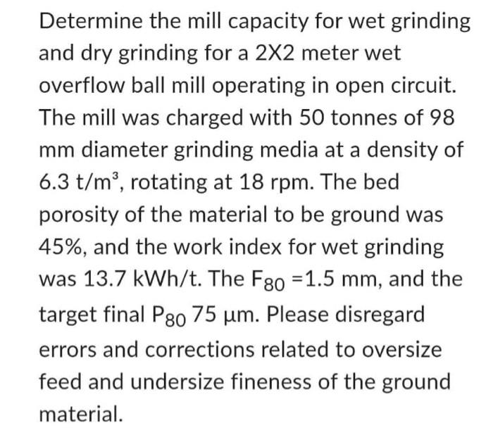 Solved Determine the mill capacity for wet grinding and dry | Chegg.com