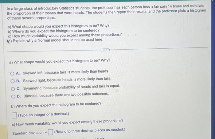Solved In a large class of introductory Statistics students, | Chegg.com