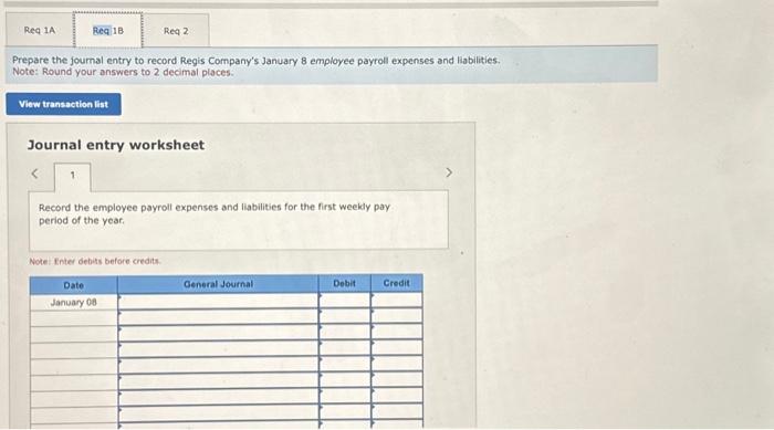 Solved On January 8, the end of the first weekly pay period | Chegg.com
