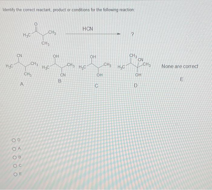 Solved Identify the correct reactant, product or conditions | Chegg.com