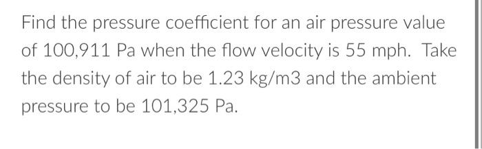 Solved Find the pressure coefficient for an air pressure | Chegg.com