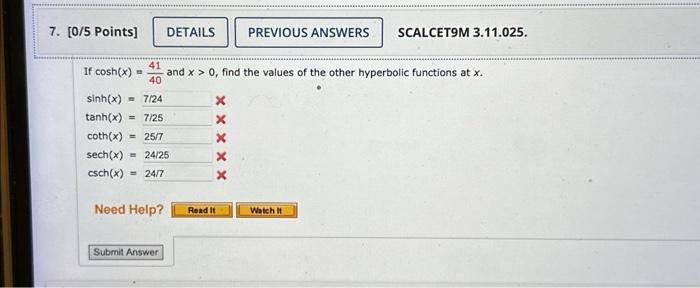 Solved If cosh(x)=4041 and x>0, find the values of the other | Chegg.com