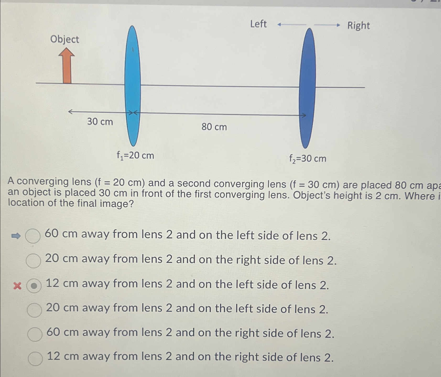 Solved A converging lens (f)=(20cm) and a second converging | Chegg.com