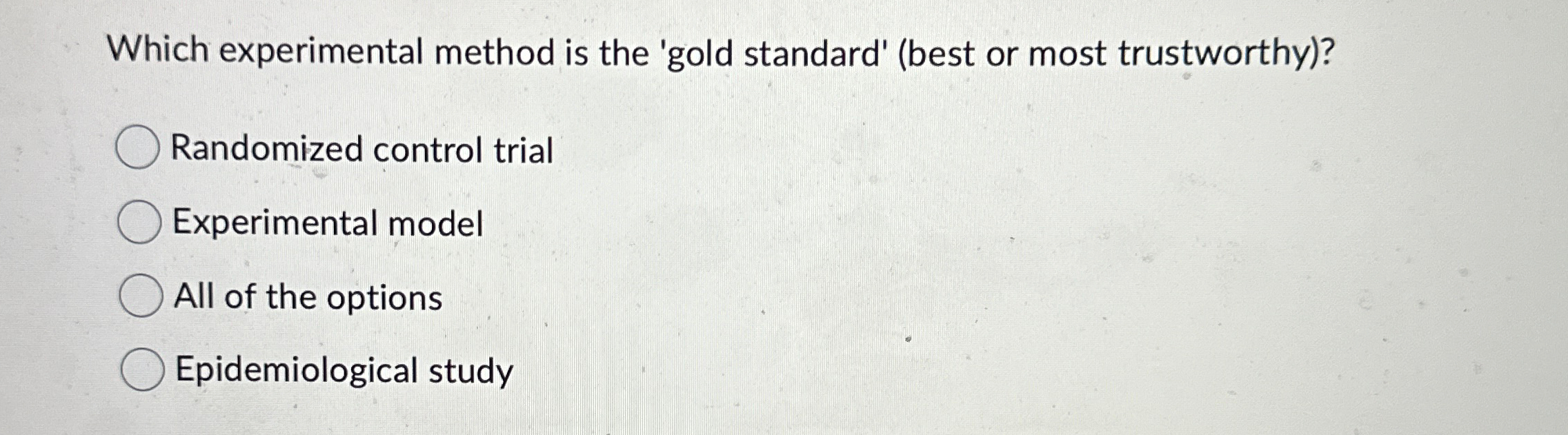 Solved Which experimental method is the 'gold standard' | Chegg.com