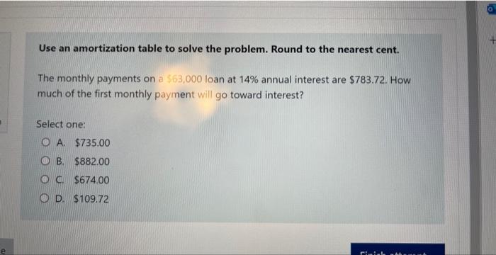 Solved Use an amortization table to solve the problem. Round | Chegg.com