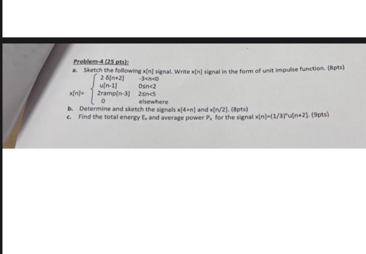 Solved Problem-4 (25 ﻿pts):a. ﻿Sketch the following ×[n] | Chegg.com